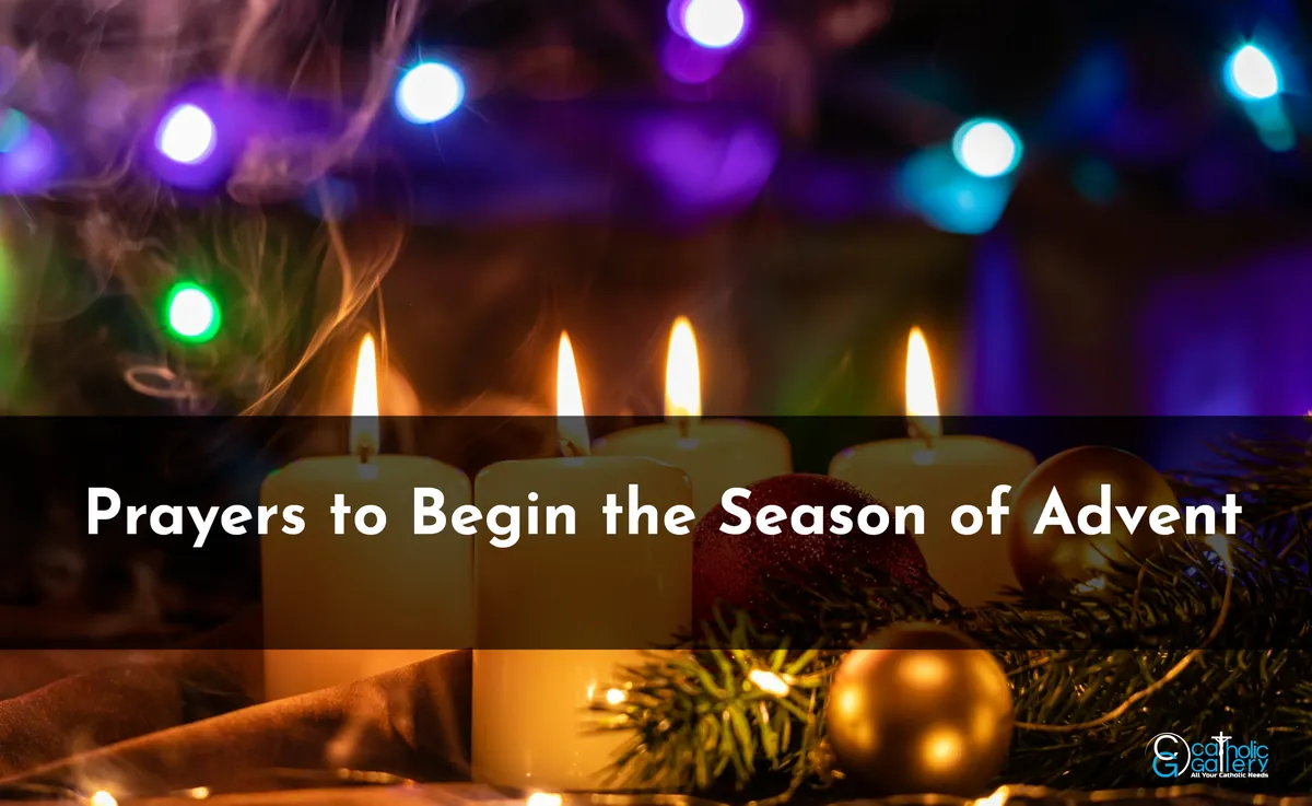 Prayers to Begin the Season of Advent - Catholic Gallery