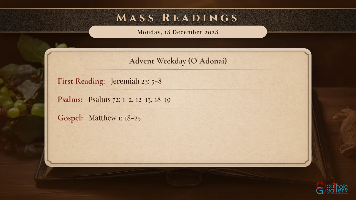 Daily Mass Readings – Monday, 18 December 2028 - Catholic Gallery
