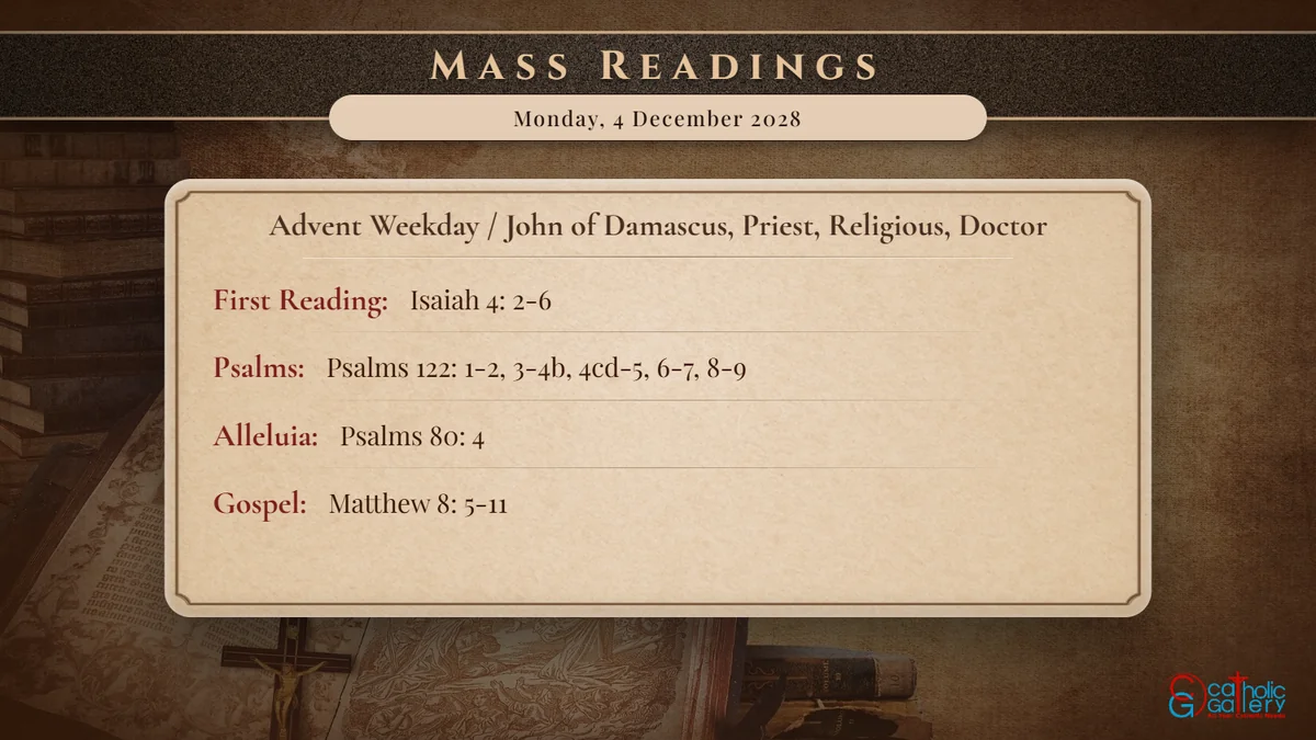 Daily Mass Readings – Monday, 4 December 2028 - Catholic Gallery
