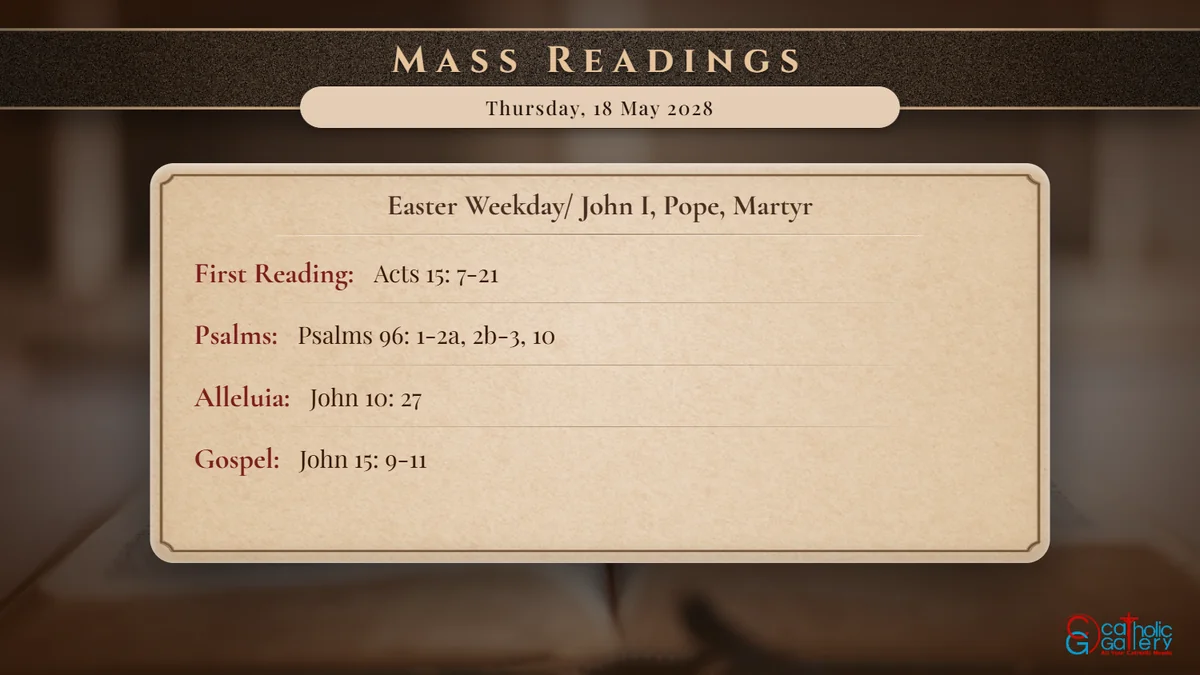 Daily Mass Readings – Thursday, 18 May 2028 - Catholic Gallery