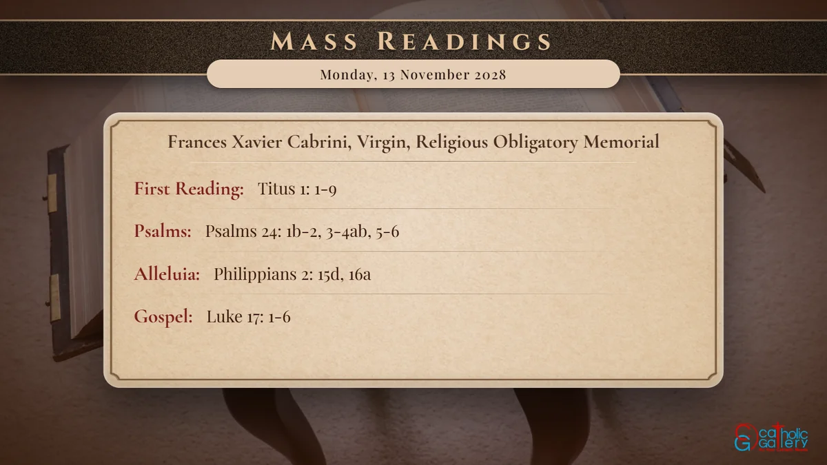 Daily Mass Readings – Monday, 13 November 2028 - Catholic Gallery